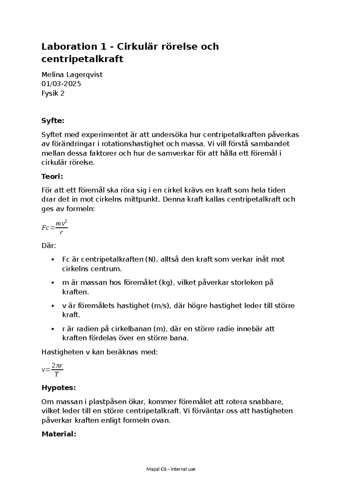 Laboration 1: Cirkulär Rörelse & Centripetalkraft - Fysik 2 - Studocu