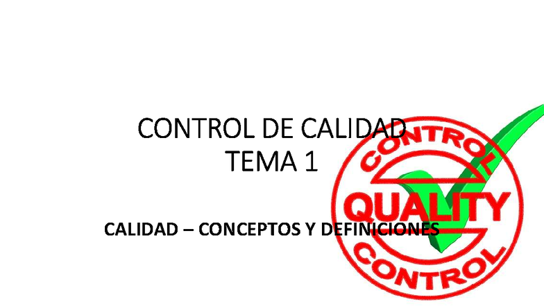 TEMA 1 - Control de Calidad: Conceptos y Definiciones - Studocu