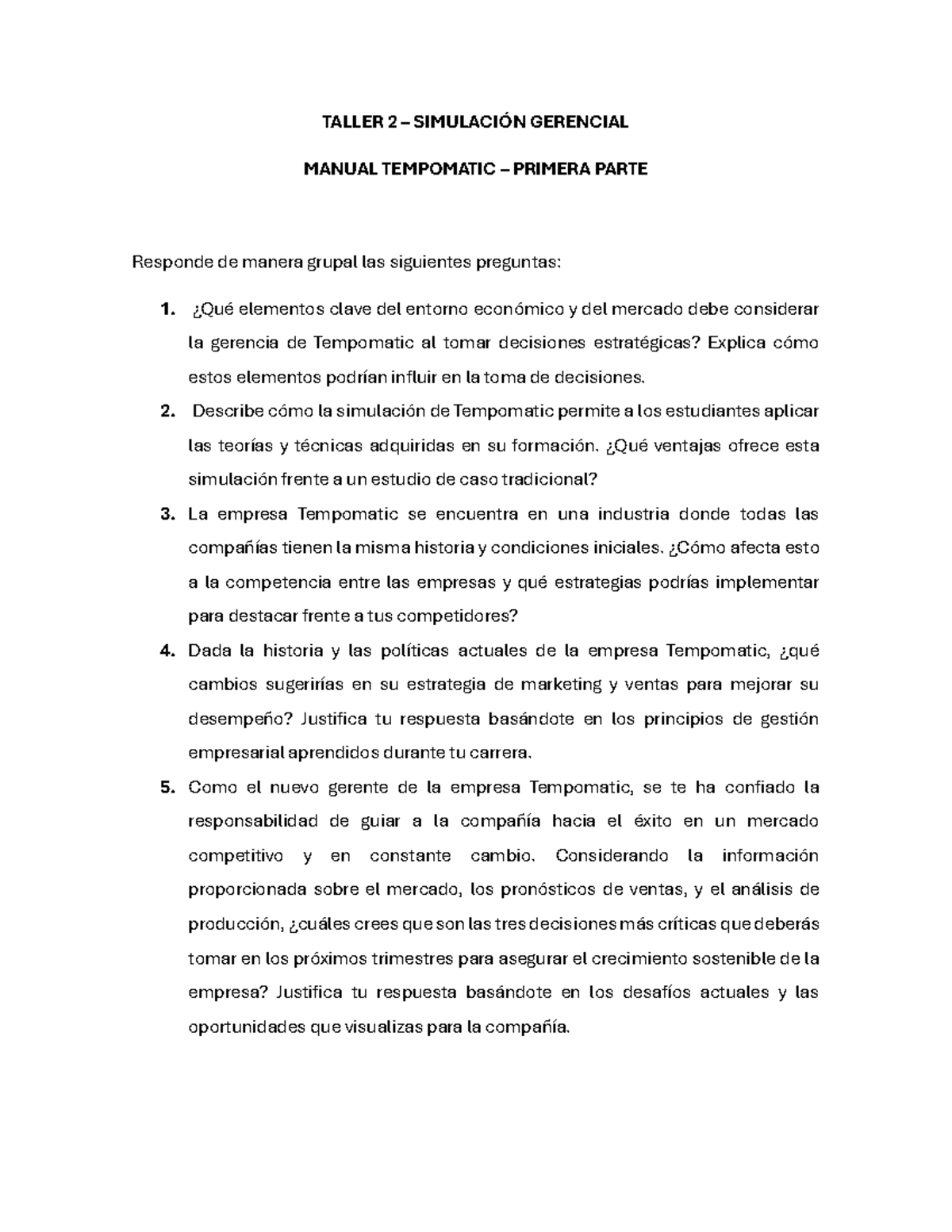 TALLER 2 SIMULACIÓN GERENCIAL TEMPOMATIC: MANUAL PARTE 1 - Studocu