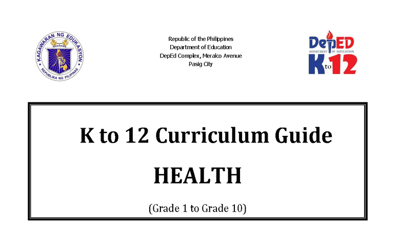 K to 12 Health Curriculum Guide (Grades 1-10) Overview - August 2016 ...