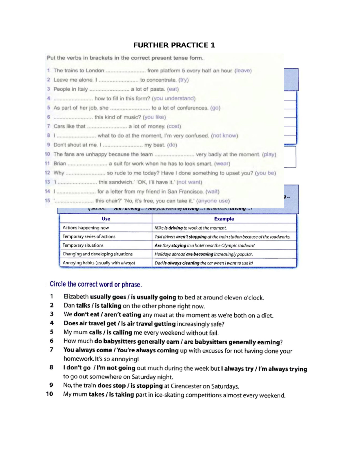 Present Simple vs Present Continuous - FURTHER PRACTICE 1 Put the verbs ...