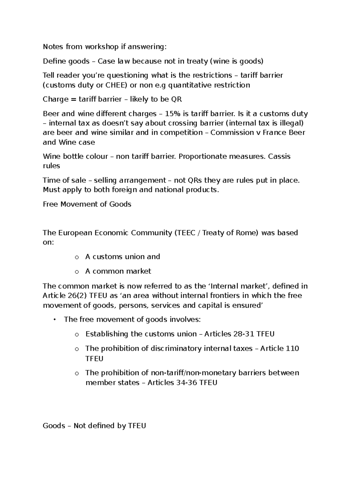 Free Movement of Goods - Notes from workshop if answering: Define goods ...