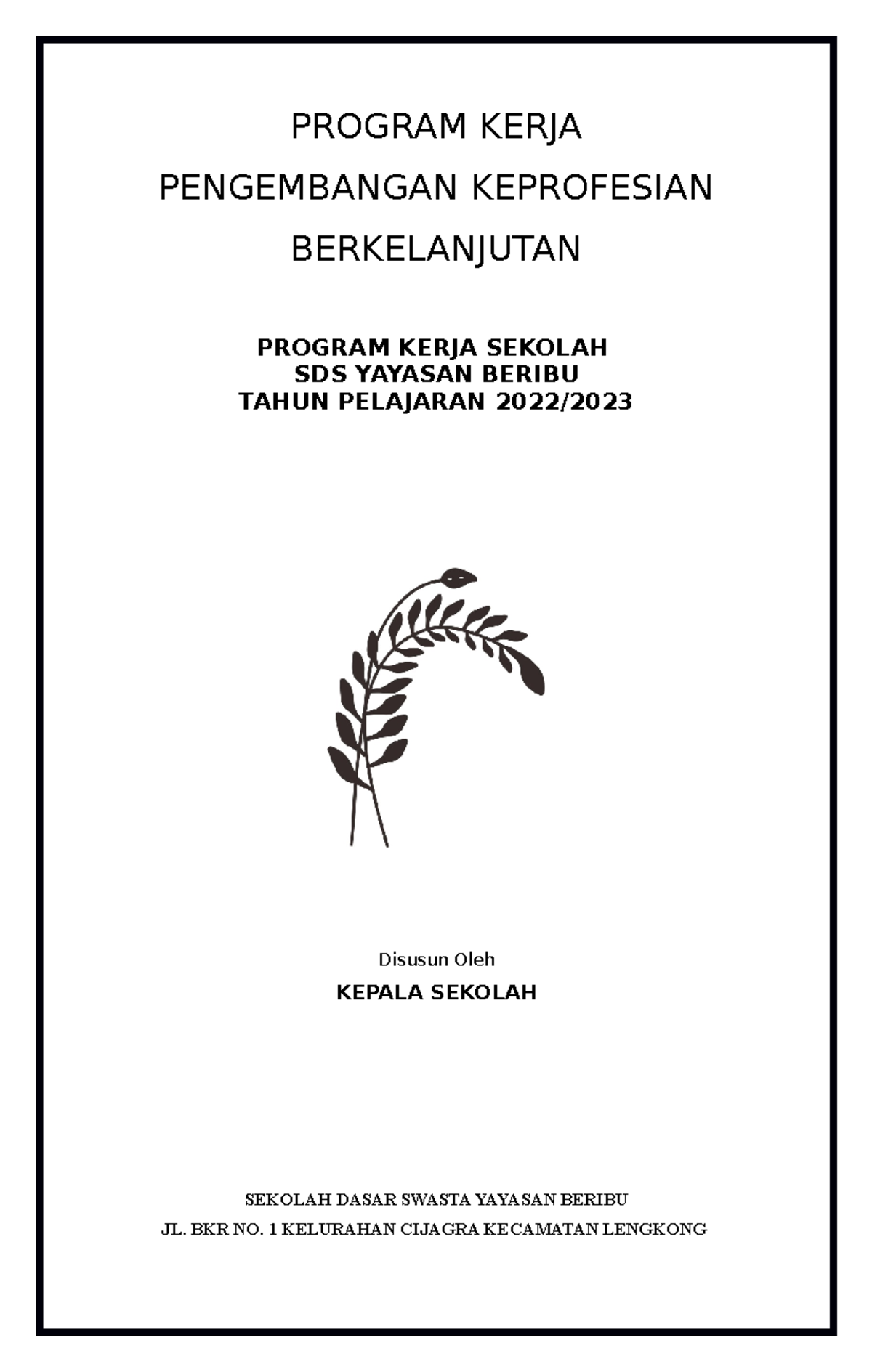 Program Kerja PKB: Pengembangan Keprofesian Berkelanjutan di Sekolah - Studocu