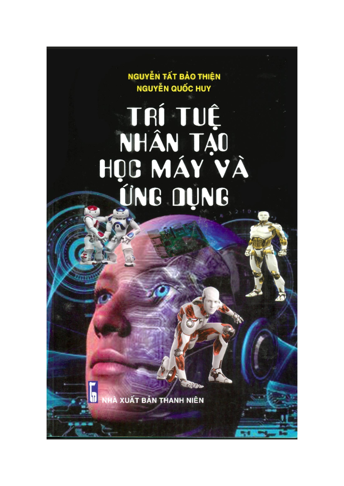 Tri Tue Nhan Tao Hoc May - 123 - NGUYEN FAT BÃO THIÊN NGUYN QUOC HUY ...