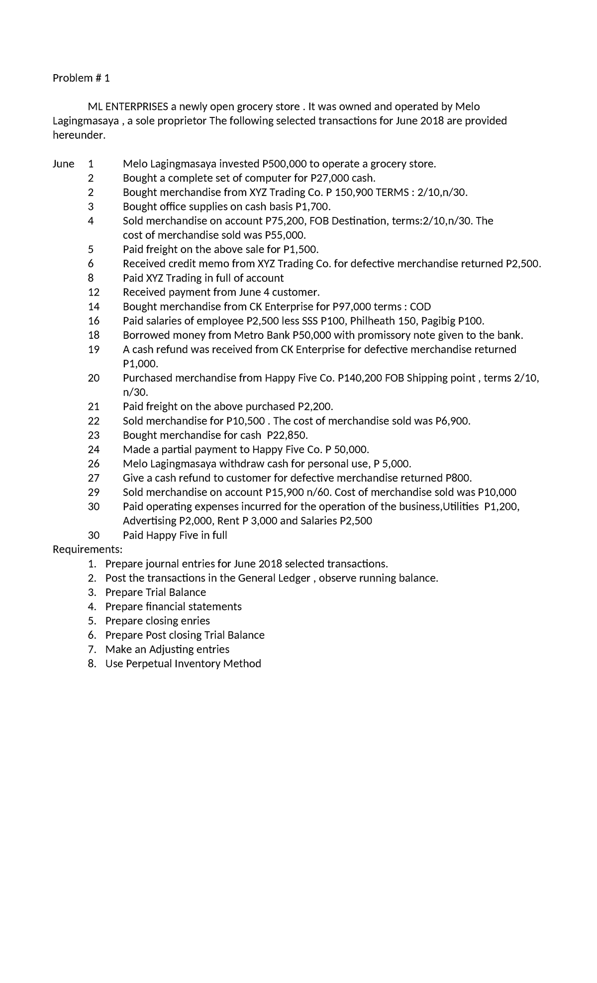 ACC101 Bookkeeping - Problem # 1 ML ENTERPRISES a newly open grocery ...