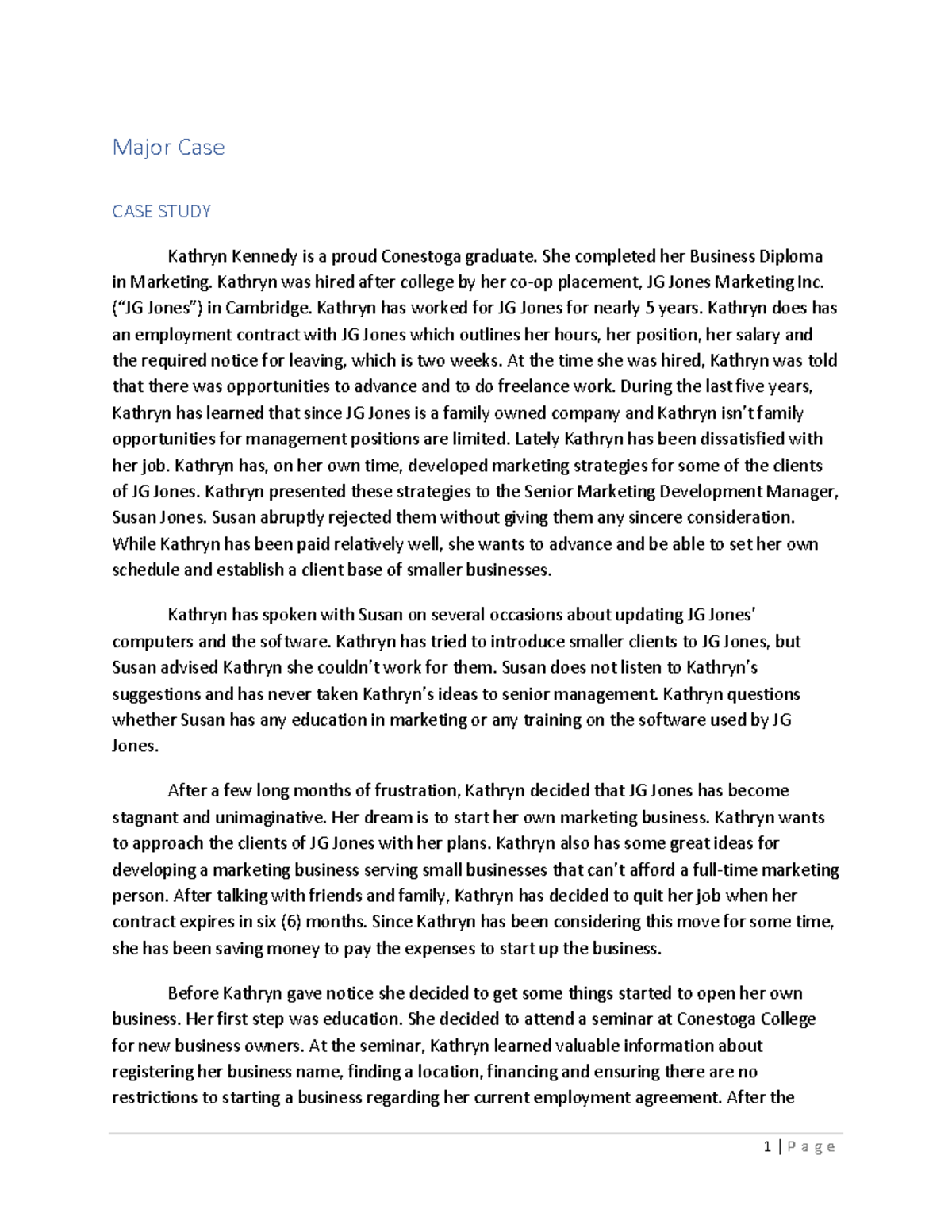 Major Case Group Study - Major Case CASE STUDY Kathryn Kennedy is a proud Conestoga graduate ...