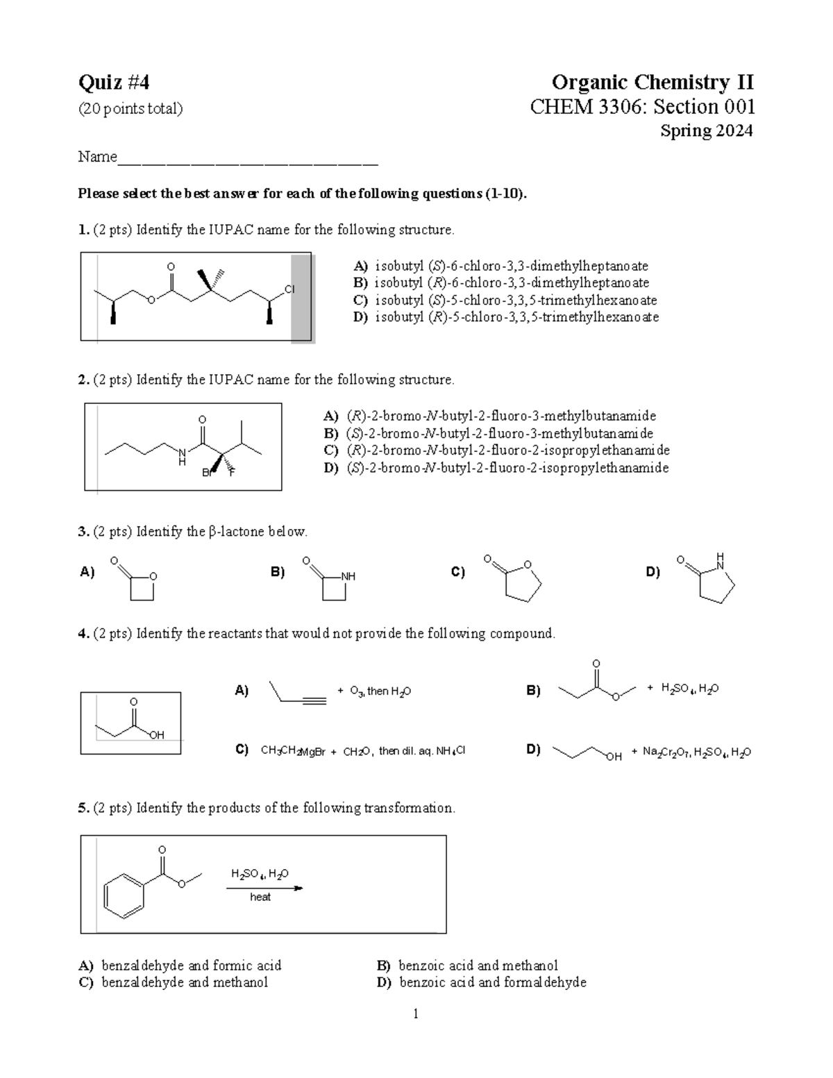 Quiz 4 Organic Chemistry II CHEM 3306 Spring 2024 - Studocu