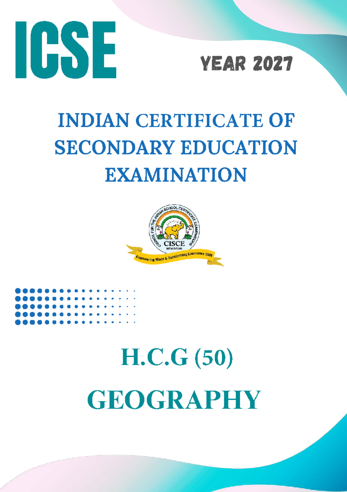 ICSE Class IX Geography Exam Notes (H.C.G 50) - Year 2027 - Studocu