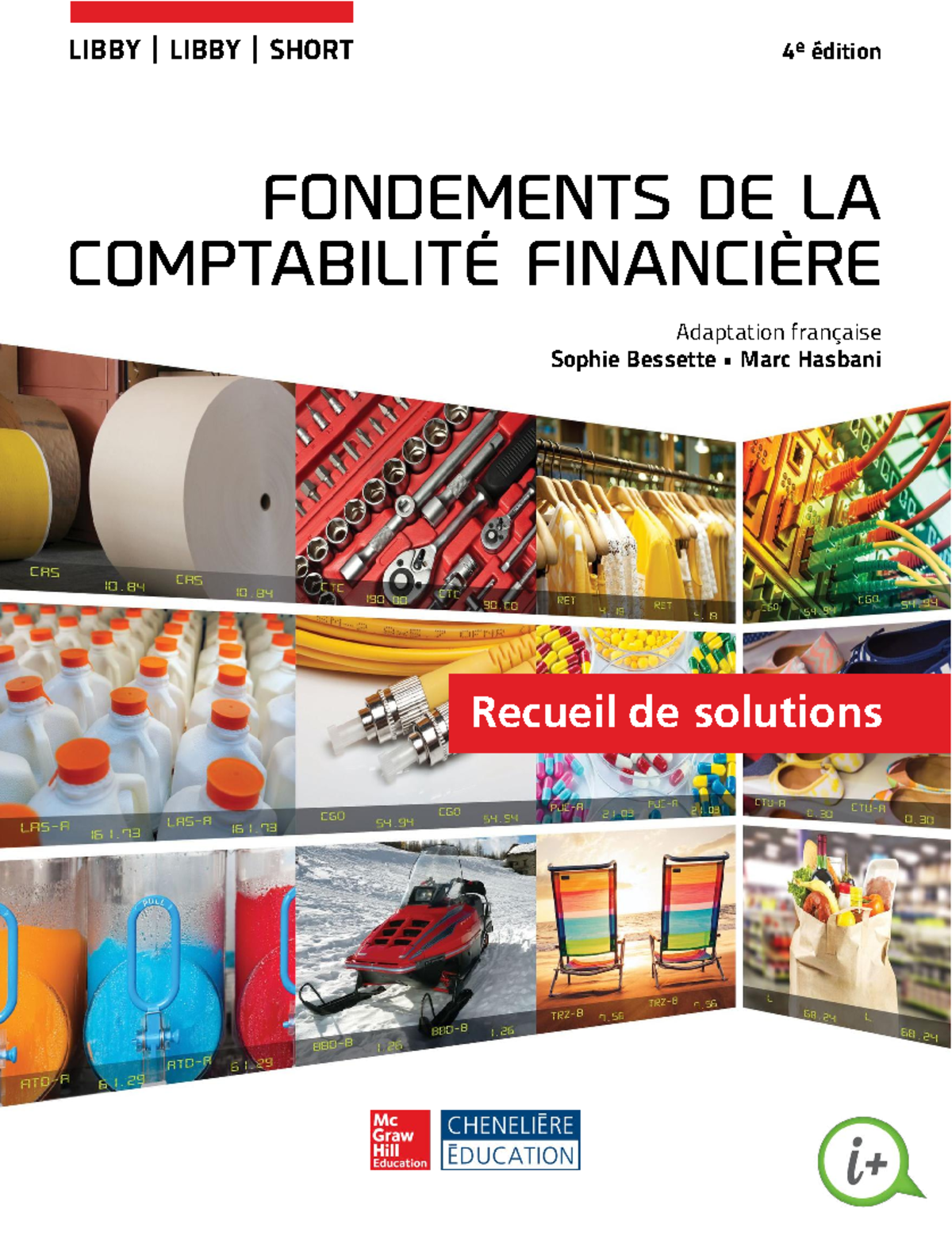 Recueil de solutions - Fondements de la comptabilité financière (4e éd ...