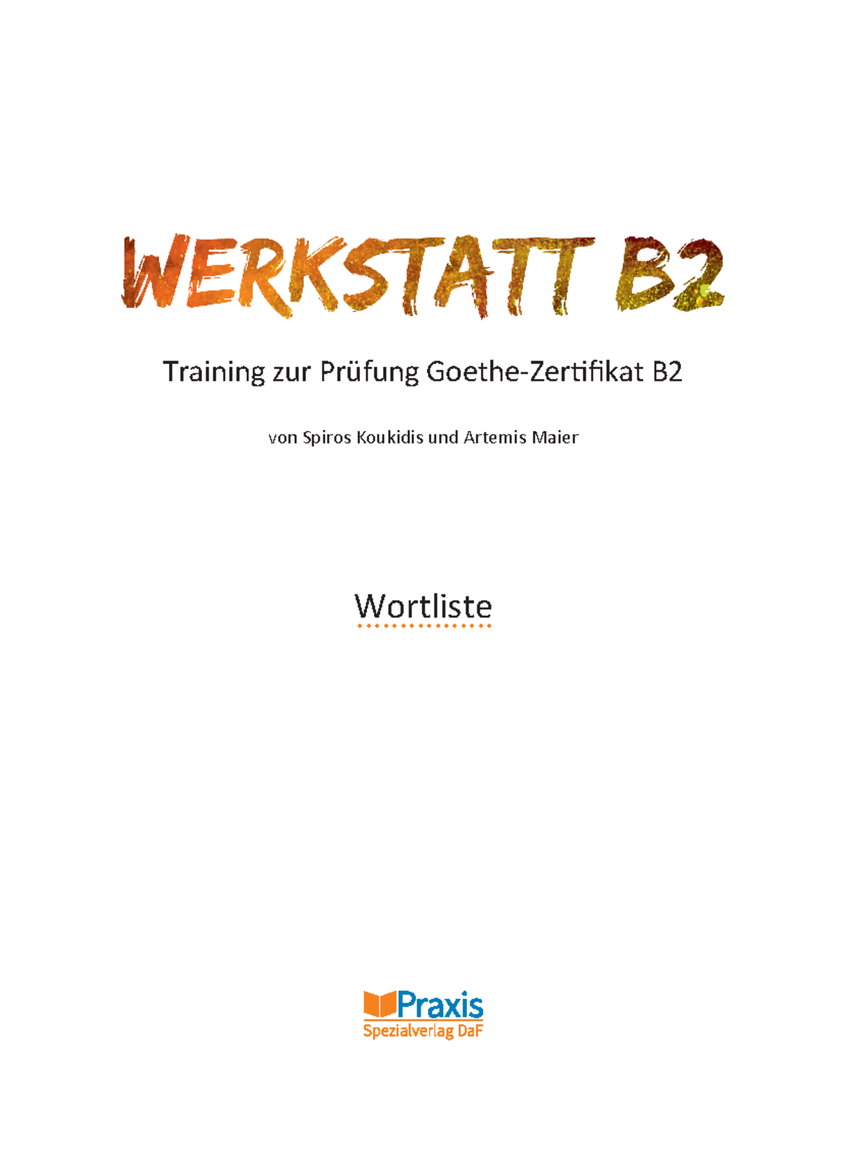Werkstatt B2: Wortliste für das Goethe-Zertifikat B PrüfungsTraining ...