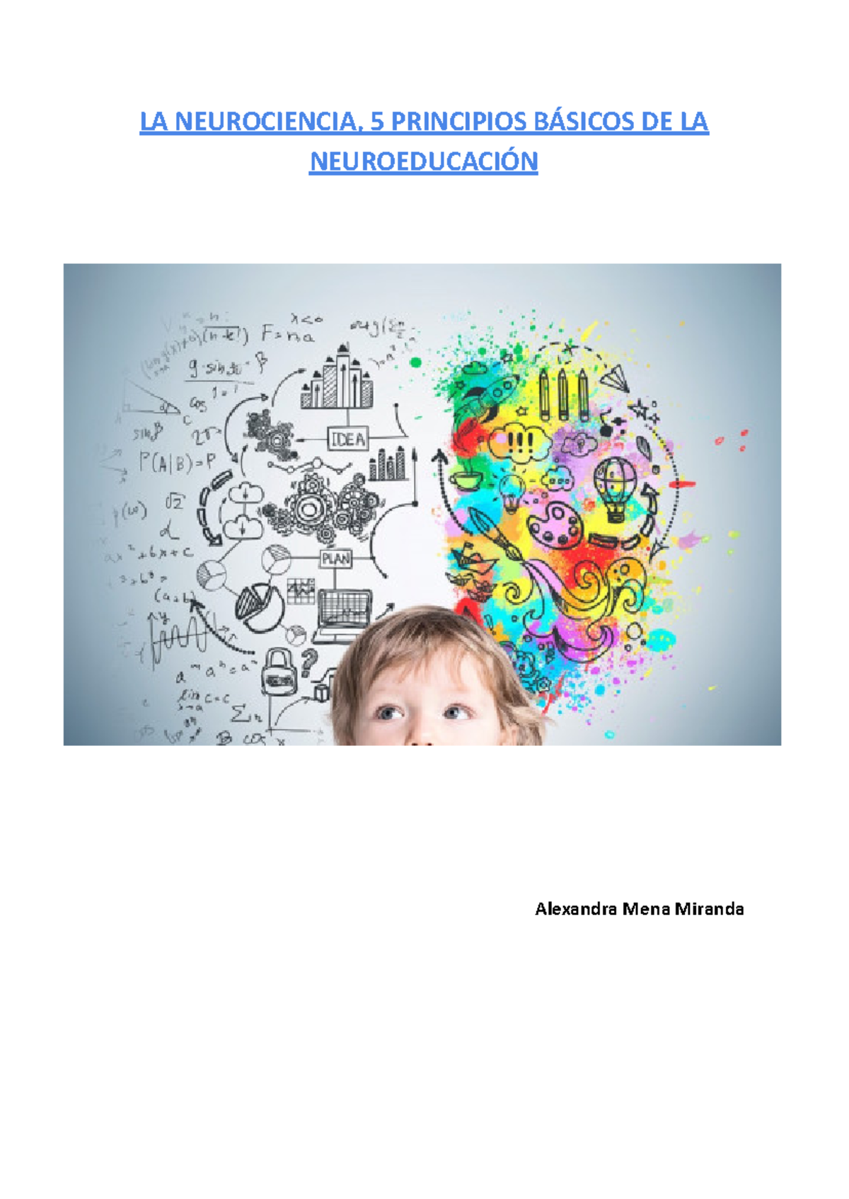 LA Neurociencia y sus 5 Principios Básicos en Neuroeducación - Studocu