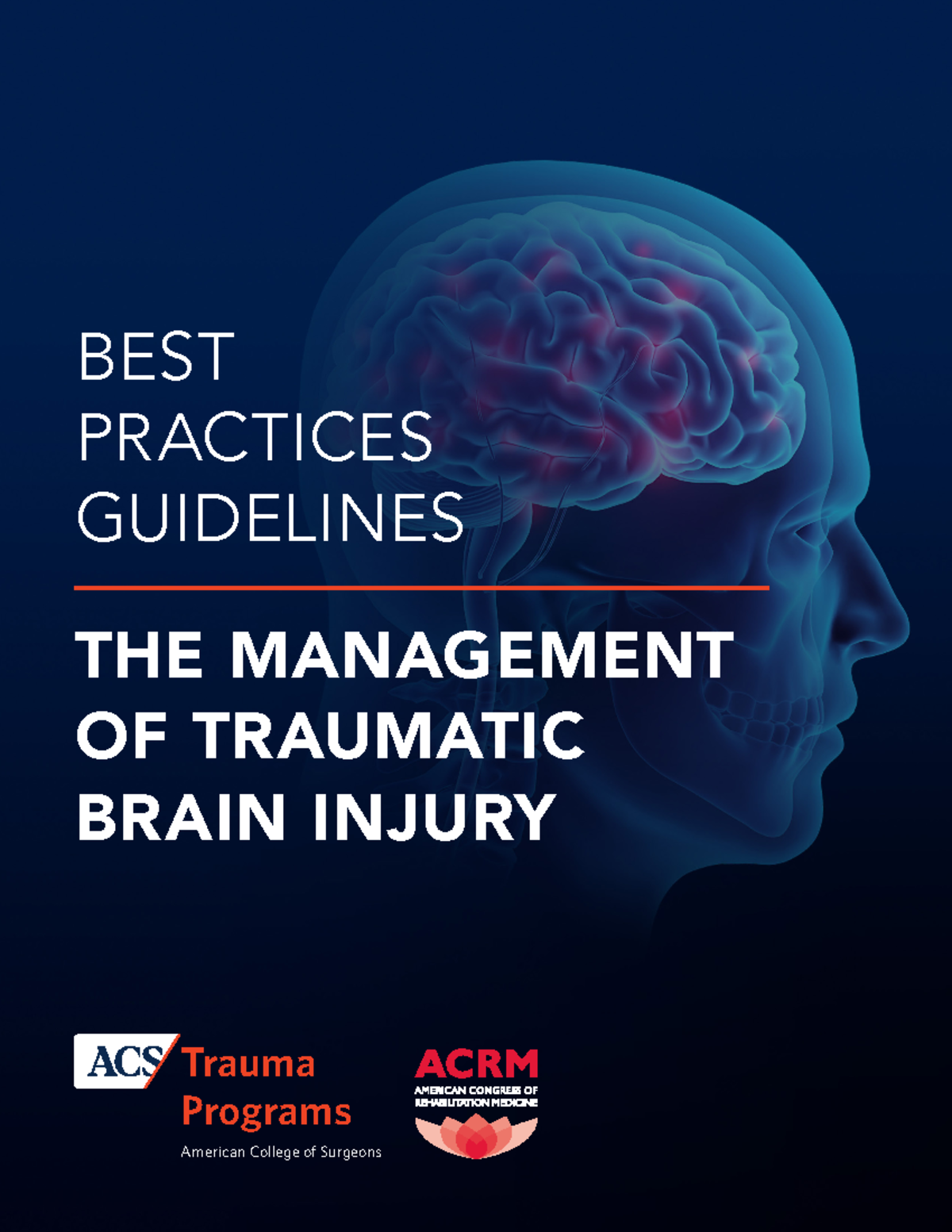 Best practices guidelines traumatic brain injury - American College of ...