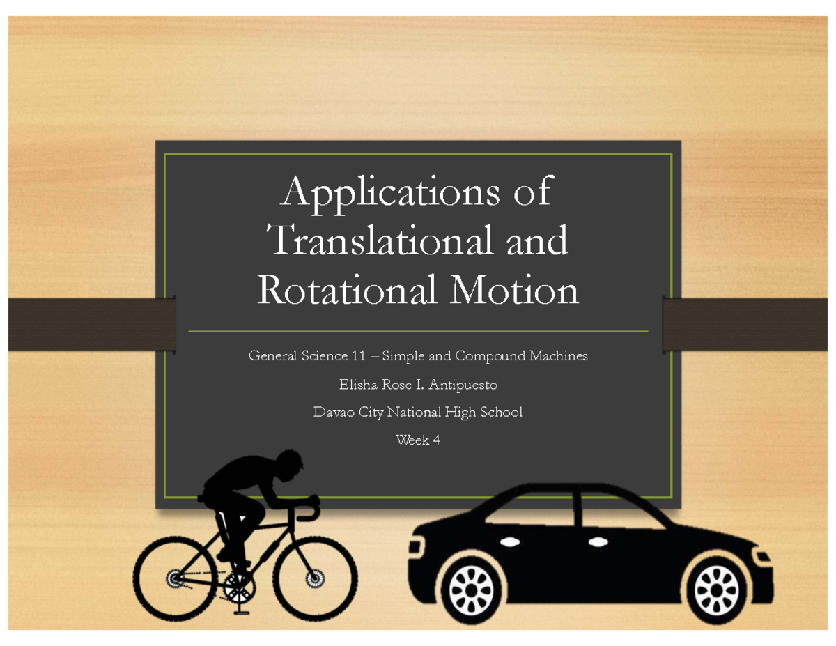 Gen Sci 11 - Week 4: Translational & Rotational Motion in Machines ...