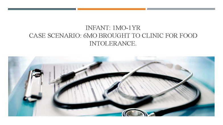 INFANT CASE STUDY: 6MO FOOD INTOLERANCE ASSESSMENT & CARE PLAN - Studocu