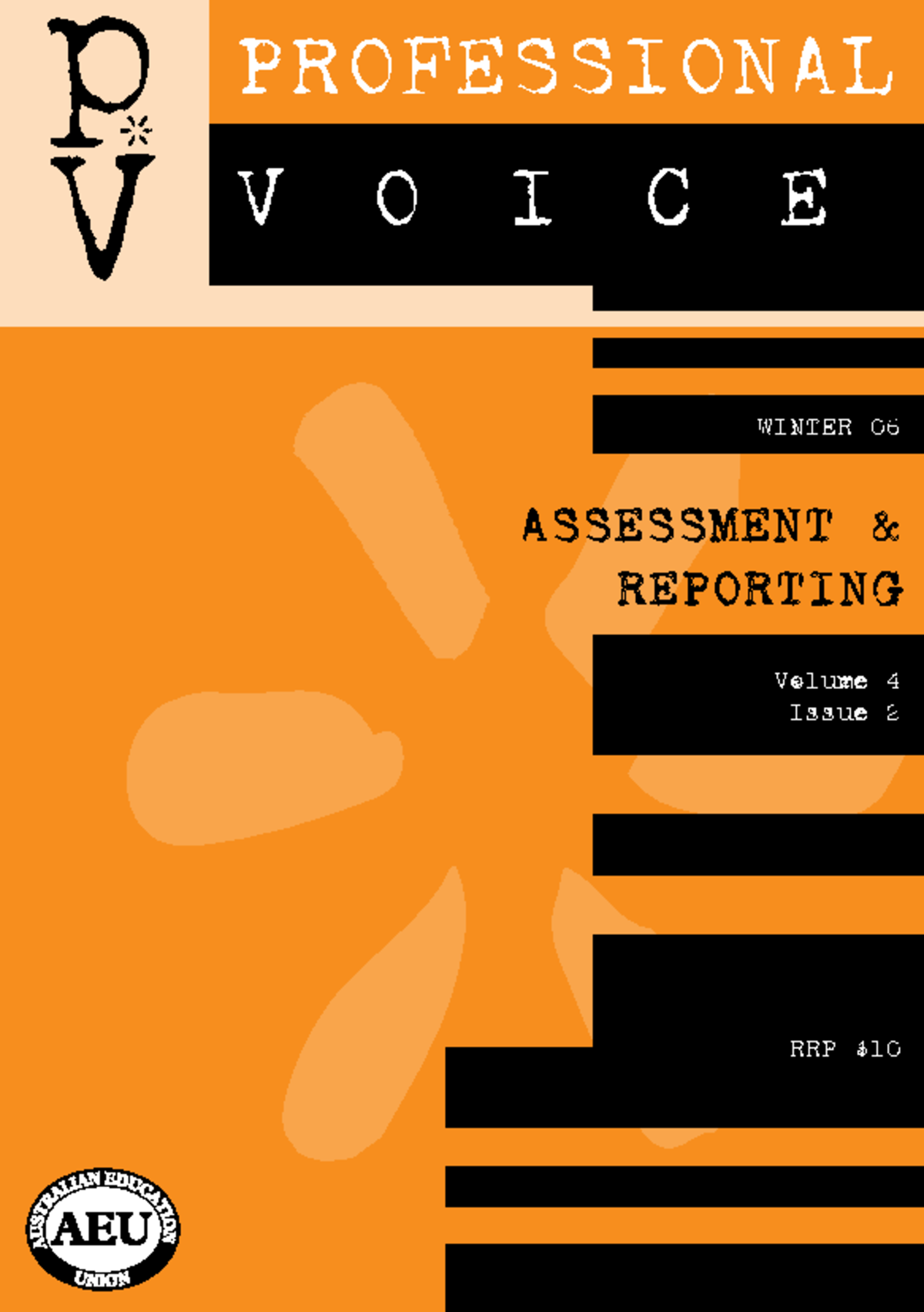 Professional Voice Volume 4 Issue 2: Assessment Reporting Insights ...