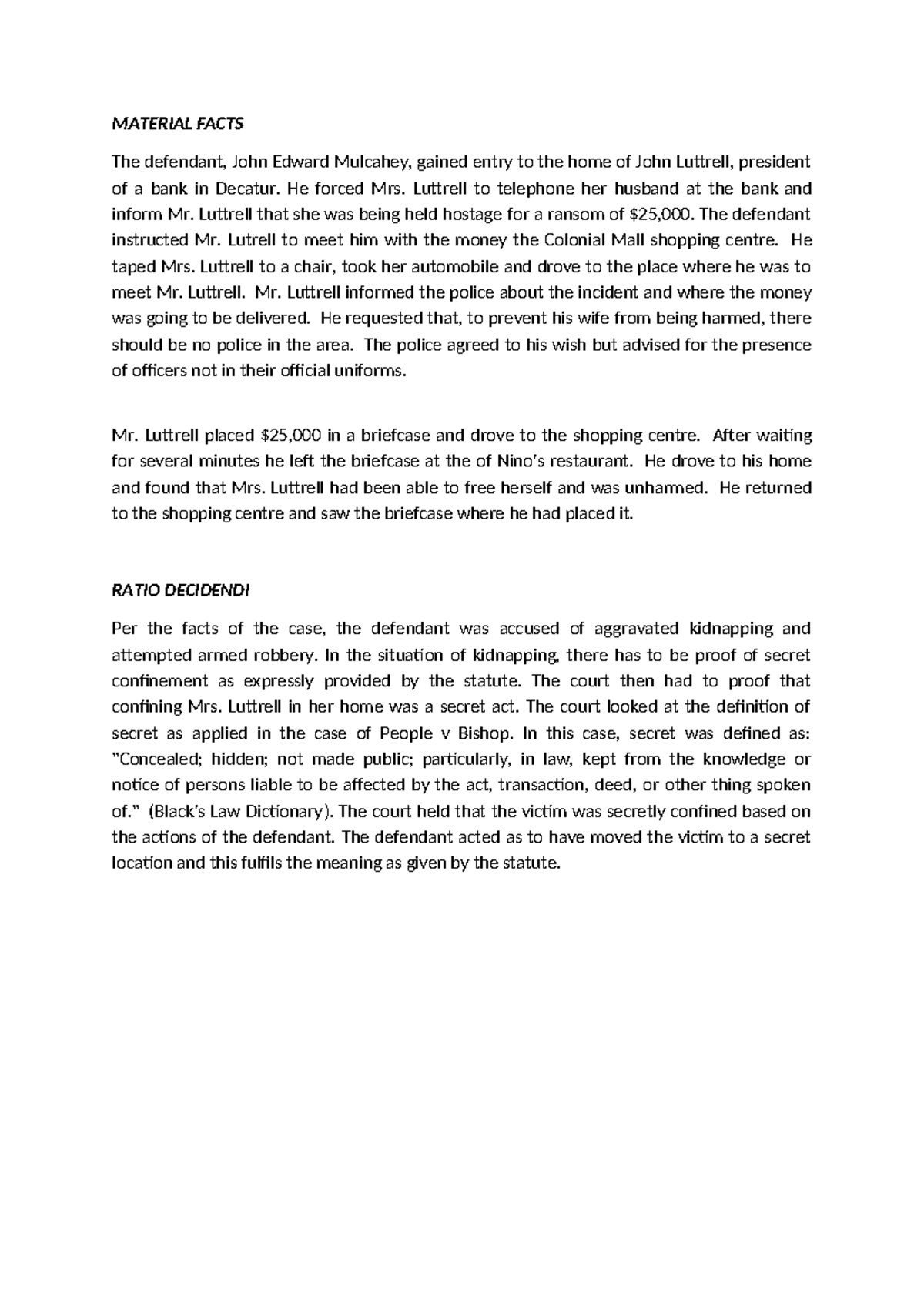 Assignment - MATERIAL FACTS The defendant, John Edward Mulcahey, gained ...