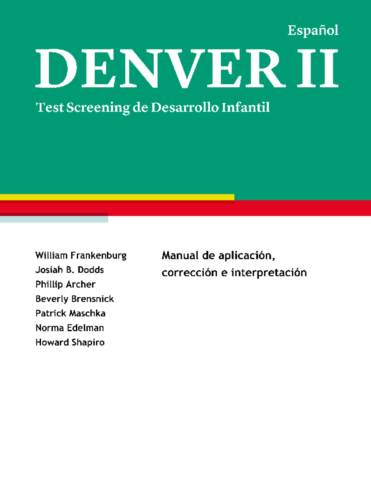 Guía de Aplicación y Evaluación del Test DENVER II - Desarrollo ...