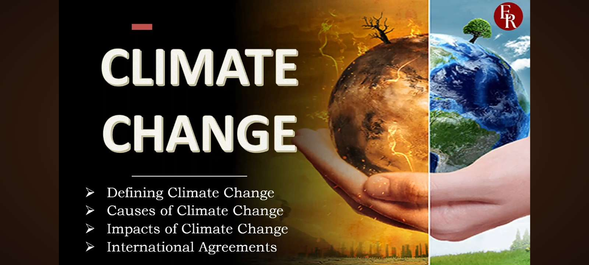 CLIMATE CHANGE - Impacts, Causes, and International Agreements Notes ...