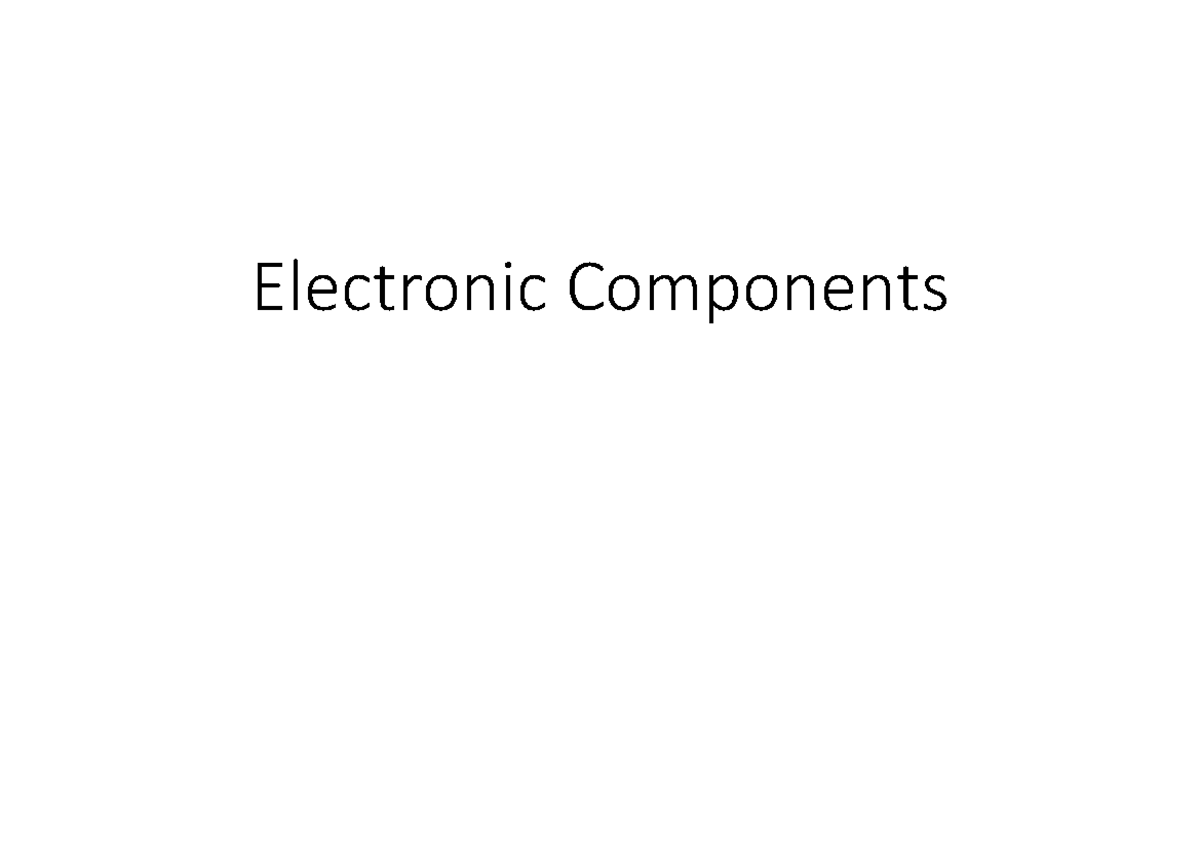 Elements of Electronics Engineering Notes Unit 2 Electronic Components ...