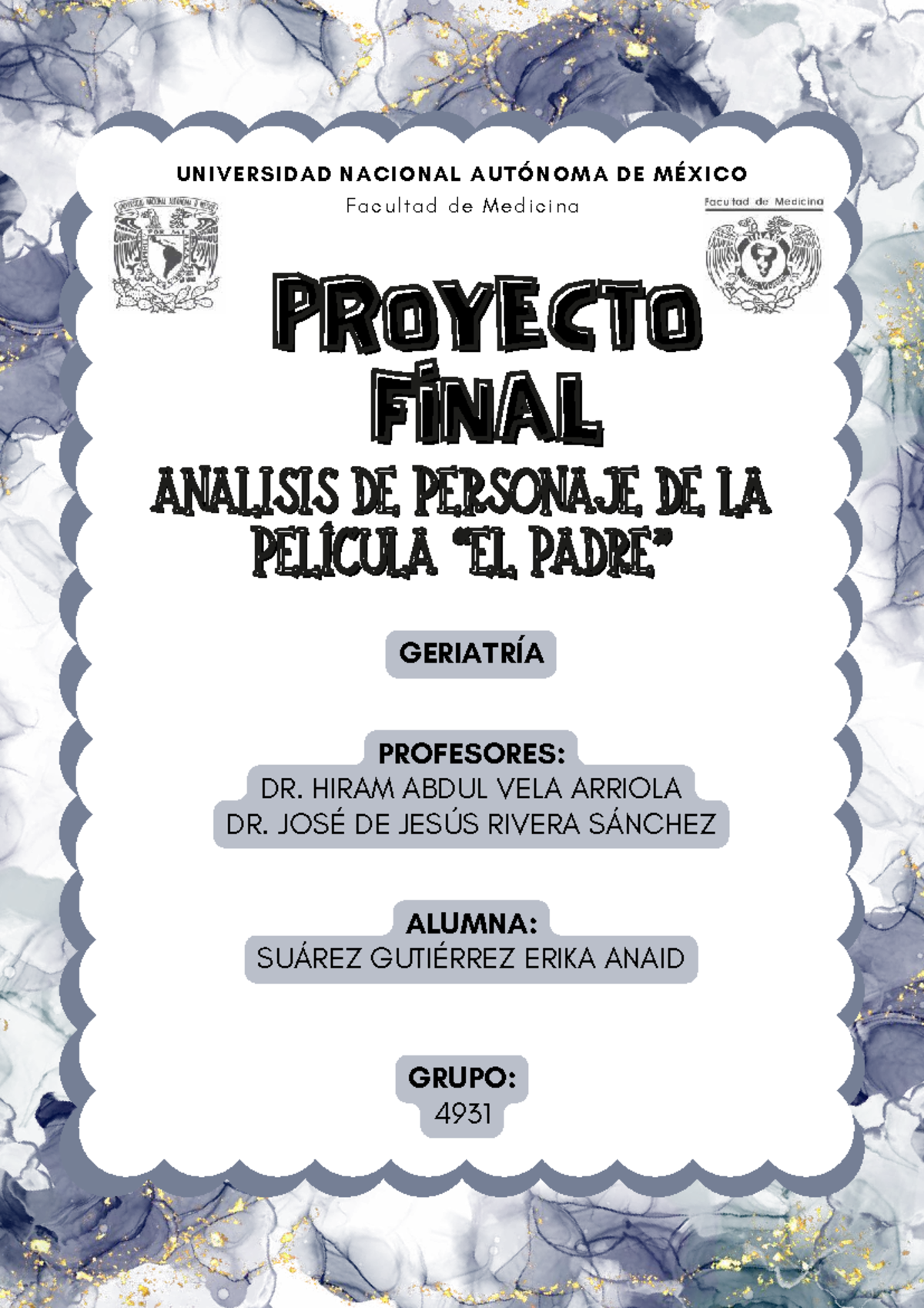 Proyecto Final Geriatría: Análisis del Personaje en "El Padre" - Studocu