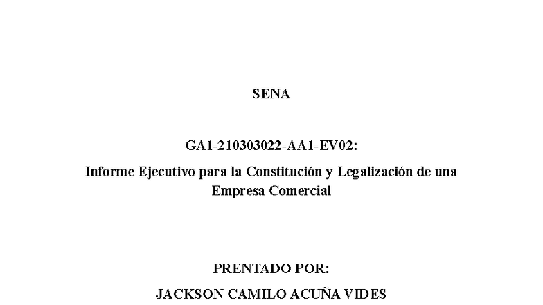 SENA - sena - SENA GA1- 210303022 - AA1-EV02: Informe Ejecutivo para la ...