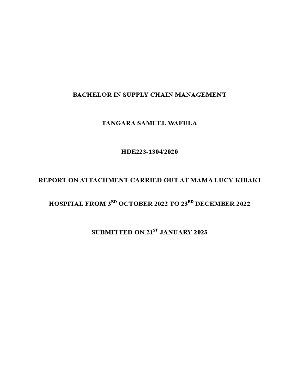 Attachment Report - BACHELOR IN SUPPLY CHAIN MANAGEMENT TANGARA SAMUEL ...