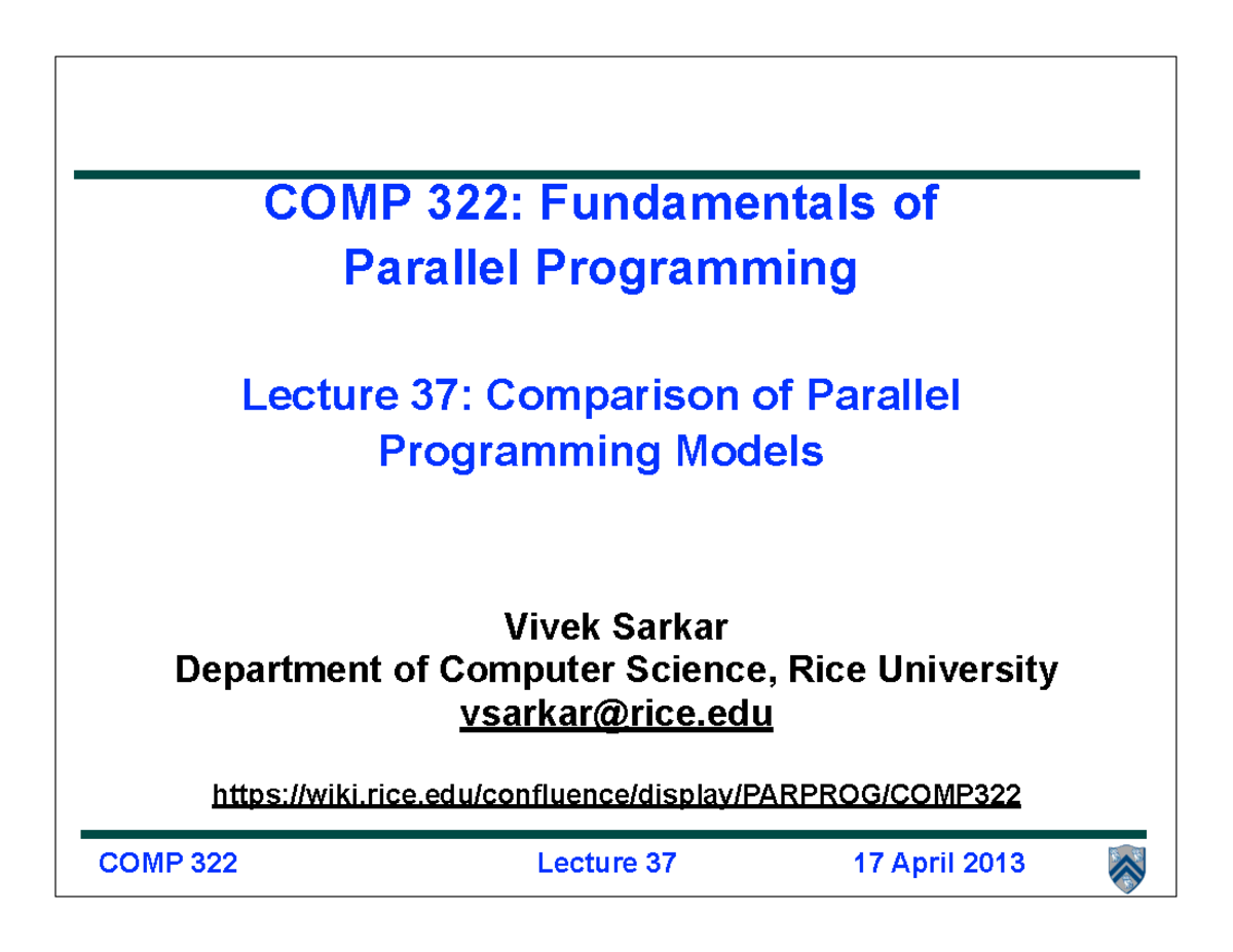 COMP 322: Lecture 37 - Comparison of Parallel Programming Models - Studocu