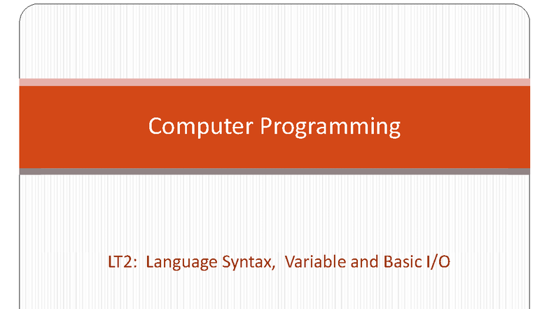 Computer Programming LT2: Basic C++ Syntax and Variables Notes - Studocu
