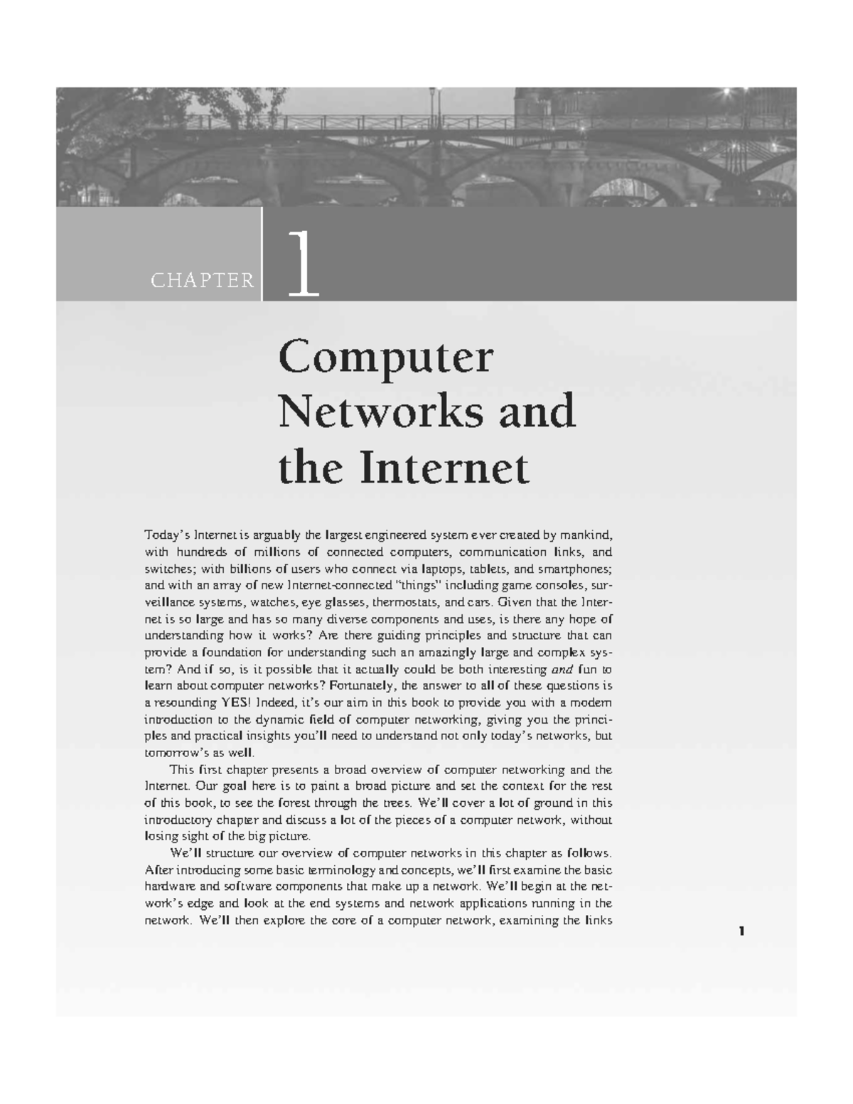 Chapter 1 DCCN - It's an introductory slides of DCCN - 11 Today’s Internet is arguably the ...
