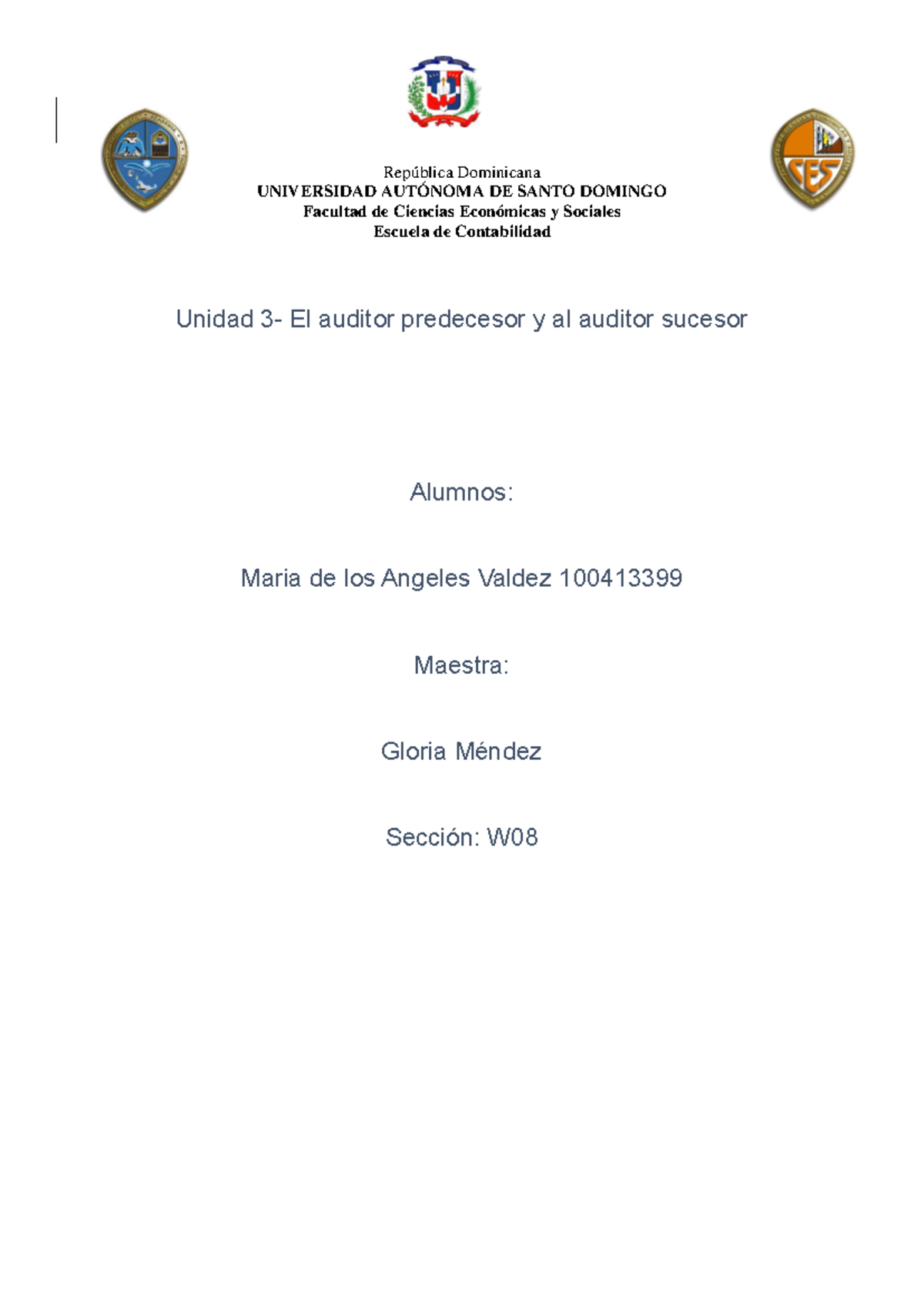 Unidad 3: El auditor predecesor y el auditor sucesor - Valdez 100413399 ...