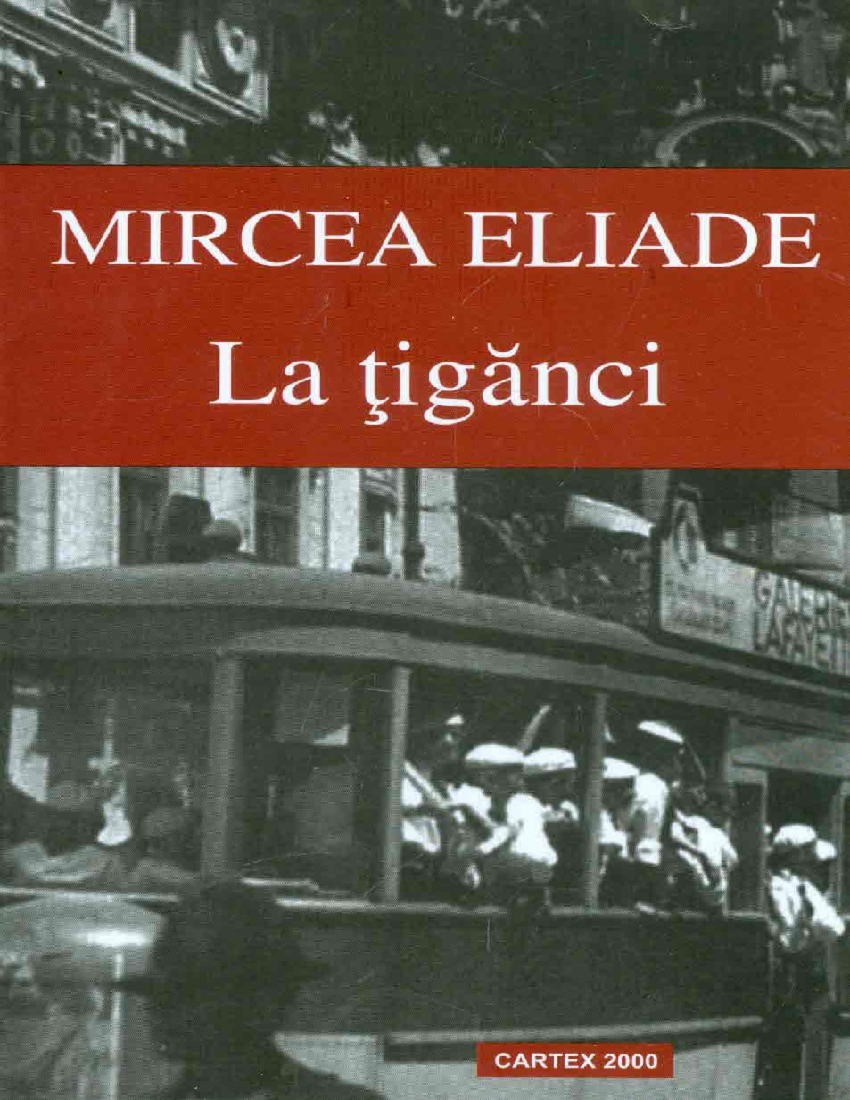 Mircea Eliade - La Tiganci (Nuvela) - Analiza și Interpretare - Studocu