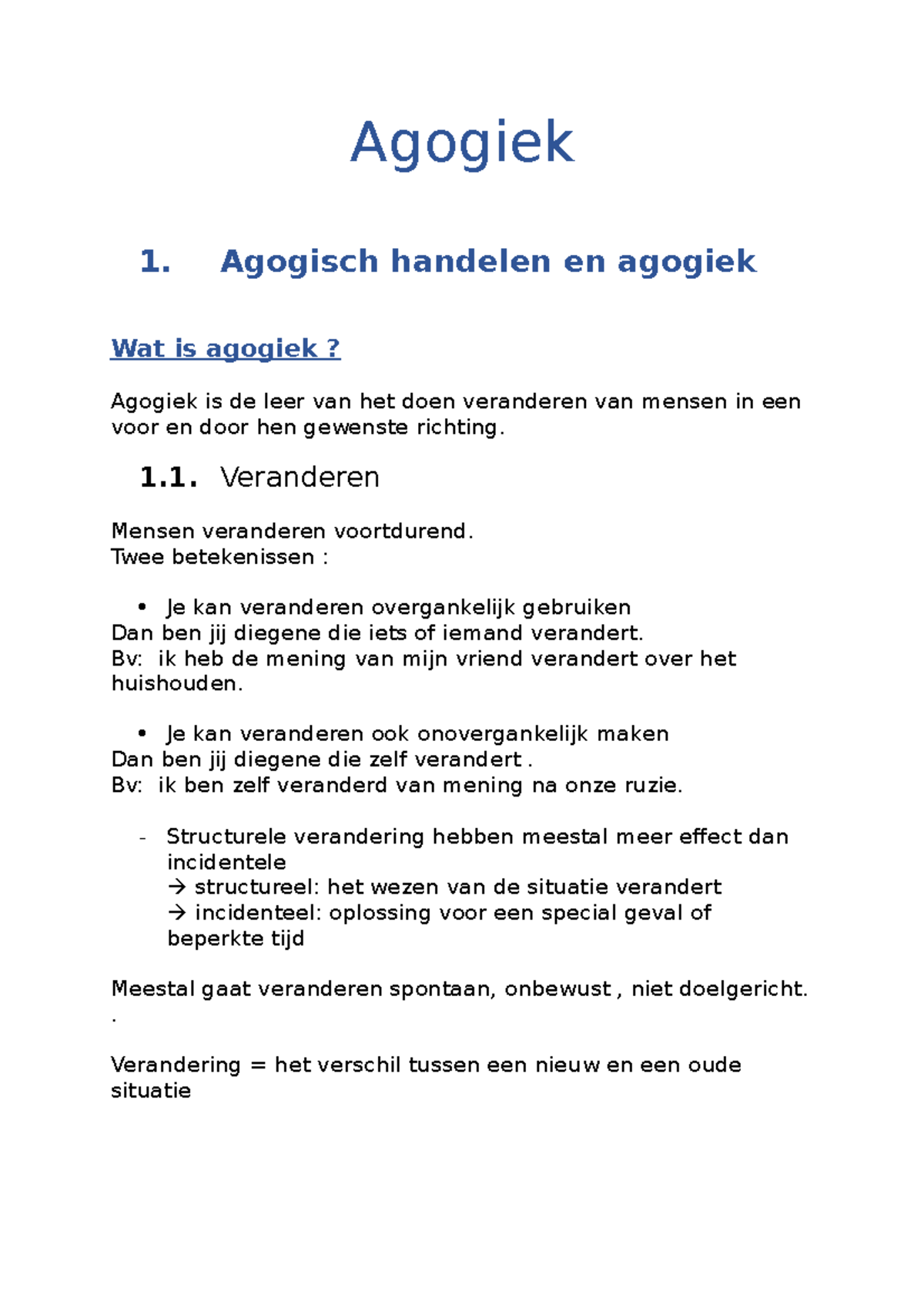 Agogiek Hoofdstuk 1, 2 en 3 - Agogiek 1. Agogisch handelen en agogiek ...