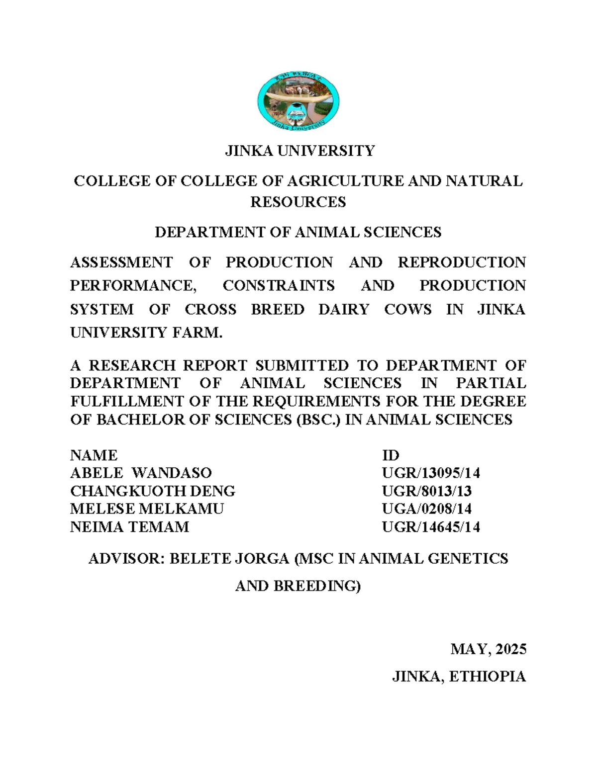 Assessment of Production & Reproduction of Crossbreed Dairy Cows (ANSC ...