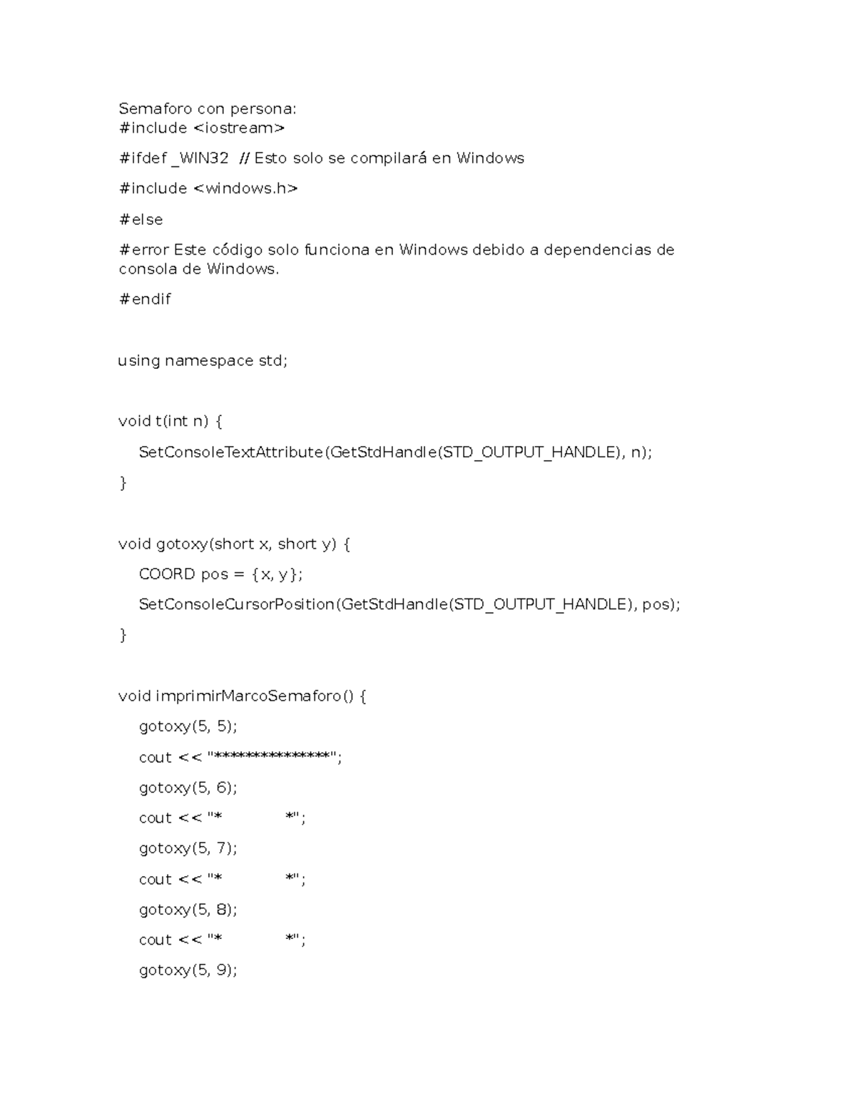 Semaforo con persona - Semaforo con persona: #include #ifdef _WIN32 // Esto solo se - Studocu