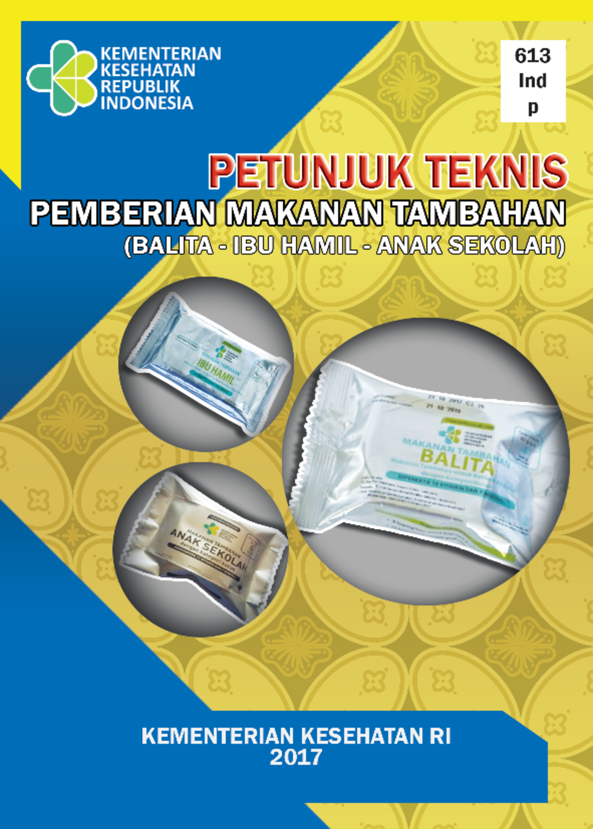 Petunjuk Teknis PMT Kemenkes RI 2017: Makanan Tambahan untuk Balita ...