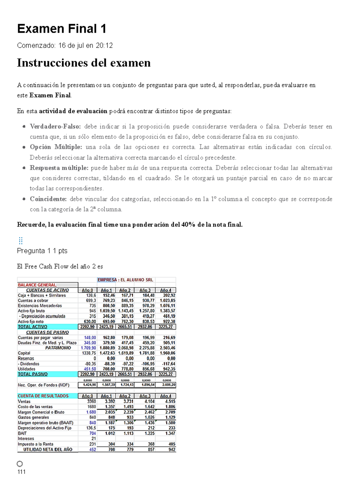 Examen Final 1 - Finanzas a Largo Plazo: Instrucciones y Preguntas - Studocu