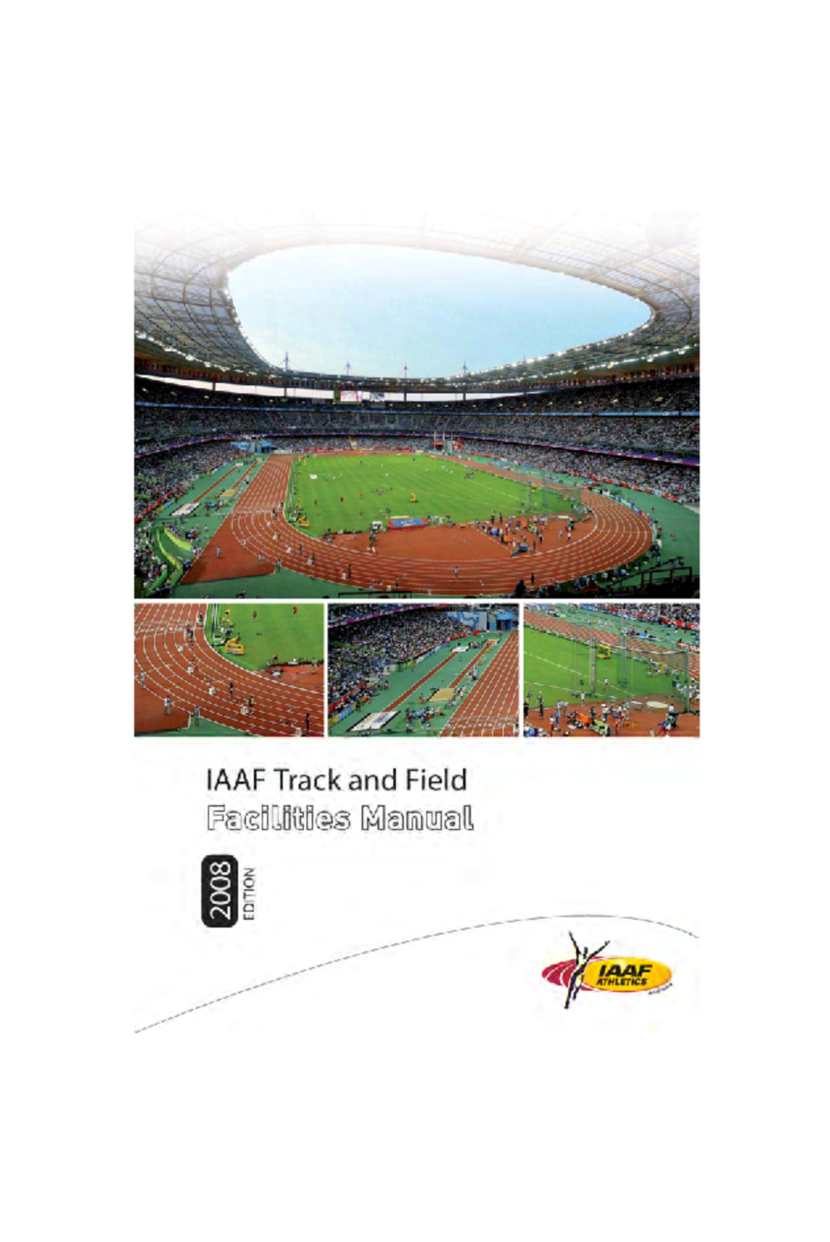 IAAF Track and Field Facilities Manual 2008: Comprehensive Guide - Studocu