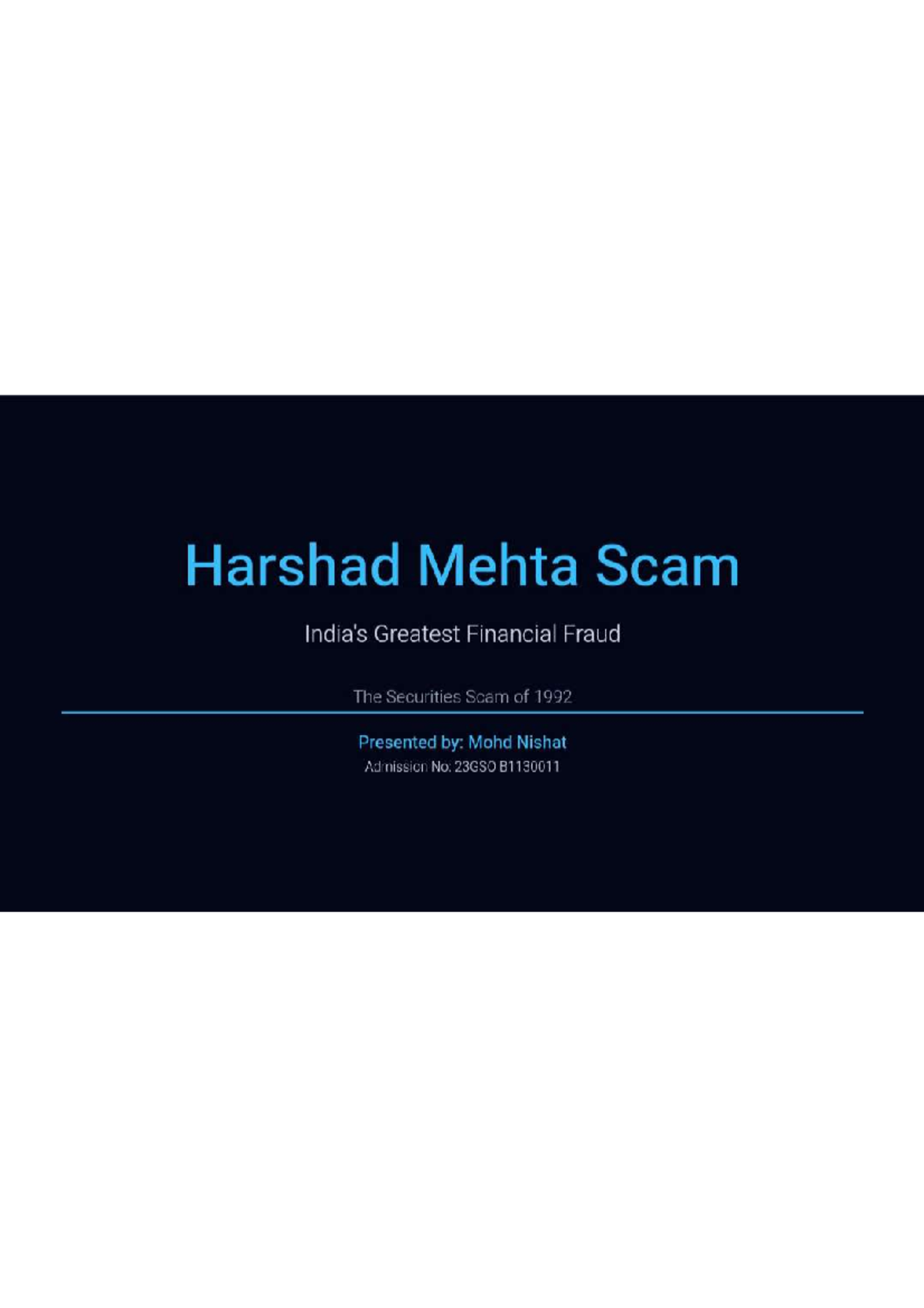 Harshad Mehta Scam 1992: A Deep Dive into India's Financial Fraud - Studocu