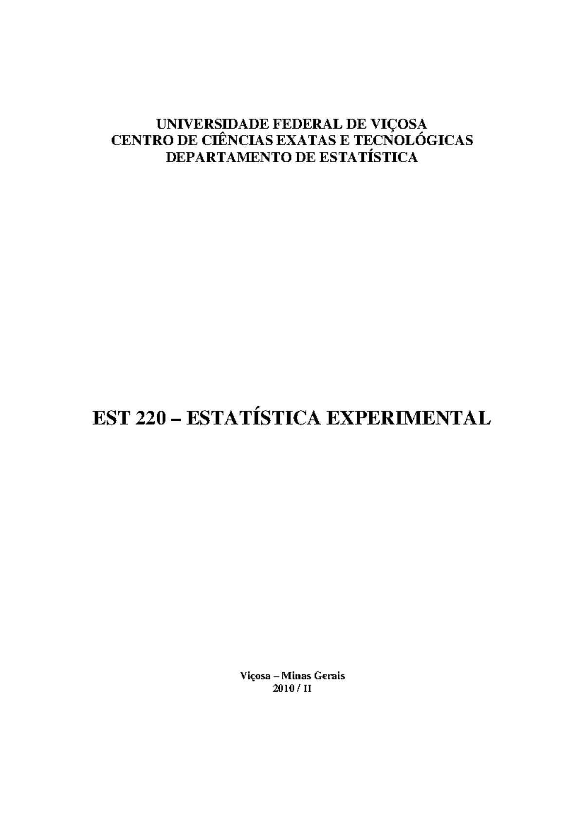 EST 220 Estatística Experimental: Testes de Hipóteses e Delineamentos ...