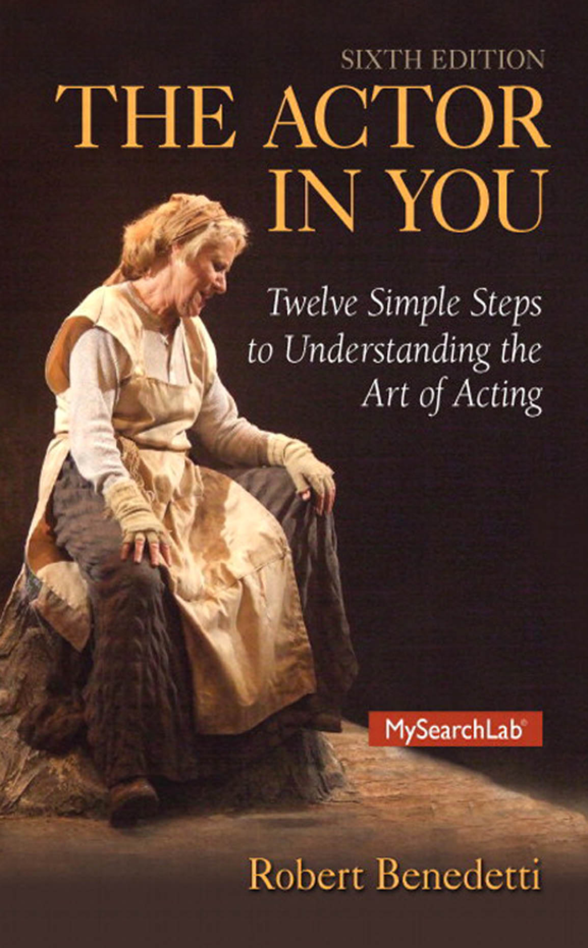Understanding the Art of Acting: 12 Steps in The Actor in You (6th Ed ...