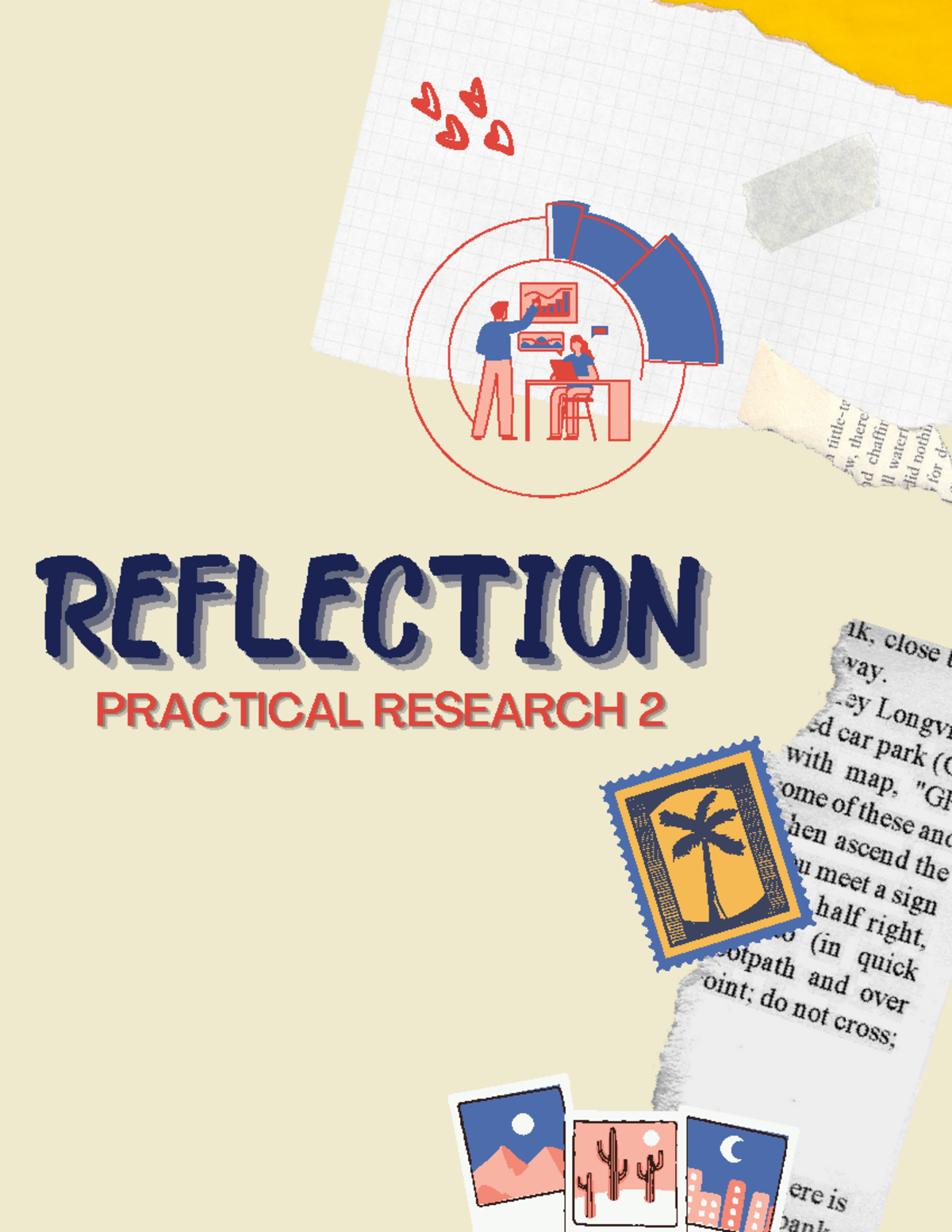 PR2 Reflection - REFLECTIONREFLECTIONREFLECTION PRACTICAL RESEARCH 2PRACTICAL RESEARCH 2 ...