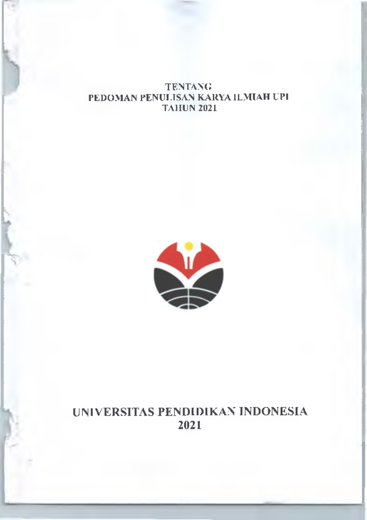 Pedoman Penulisan Karya Ilmiah UPI 2021: Panduan Lengkap Mahasiswa ...