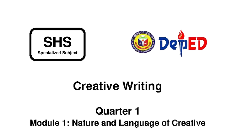 Q1 Creative Writing Module 1: Nature & Language of Creative Writing ...