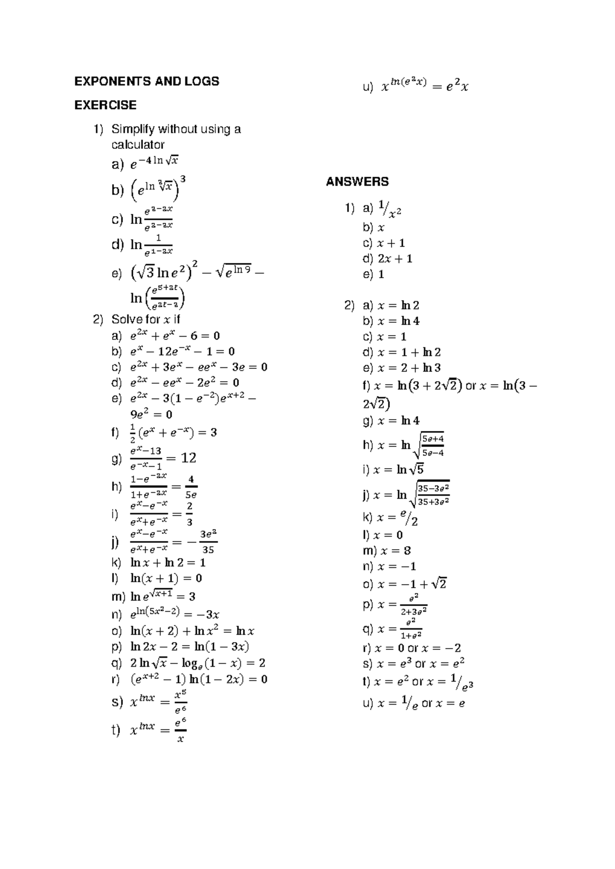 Exponents AND LOGS Exercise 1 - EXPONENTS AND LOGS EXERCISE 1) Simplify ...