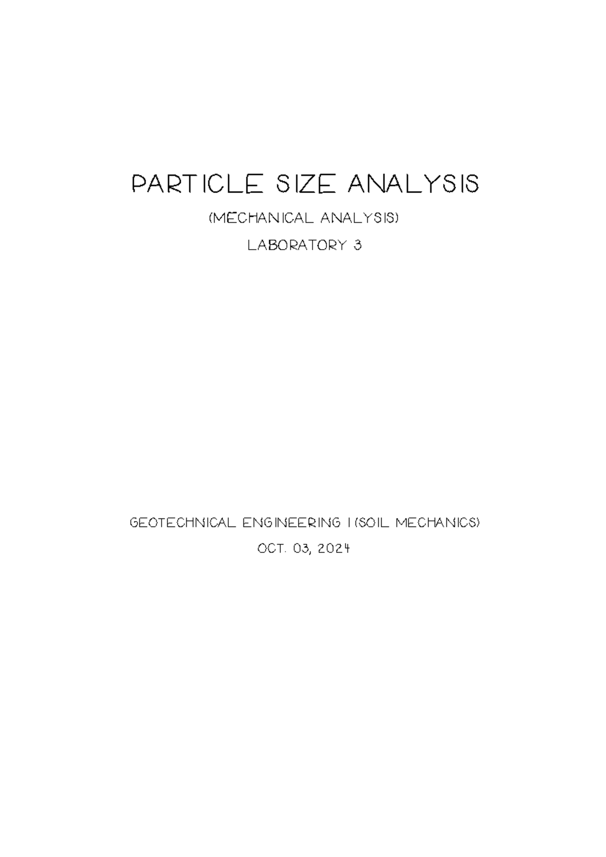 Geotechnical Engineering I: Sieve Analysis Lab Report (Lab 3) - Studocu