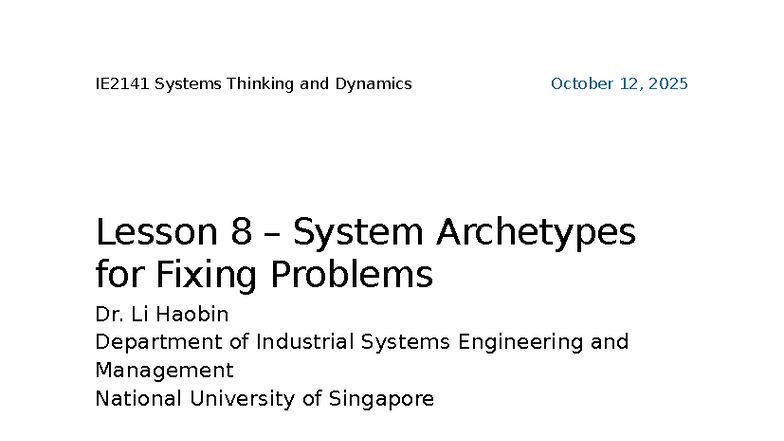 IE2141 Systems Thinking and Dynamics: Lesson 8 - System Archetypes for ...