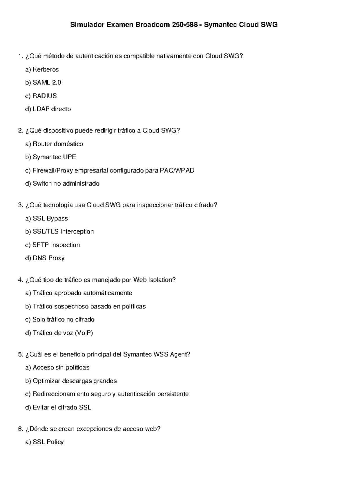 Simulador Examen Broadcom 250-588: Cloud SWG y Autenticación - Studocu