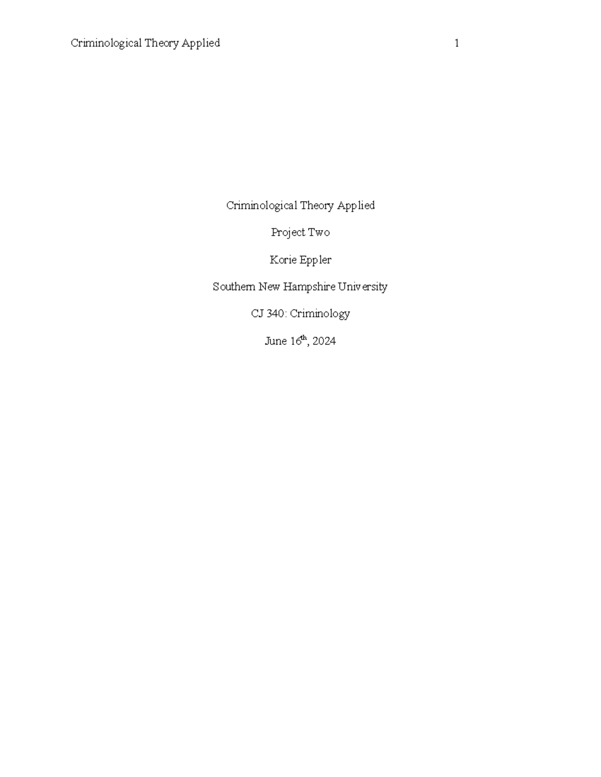 Cj 340 Project Two Criminological Theory Applied Project Two Korie Eppler Southern New