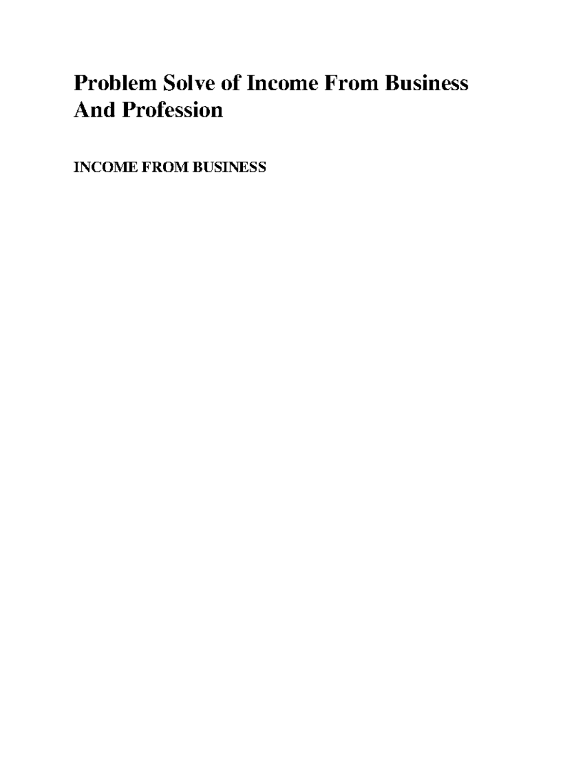 Problem Solving for Income from Business & Professions - Case Study ...