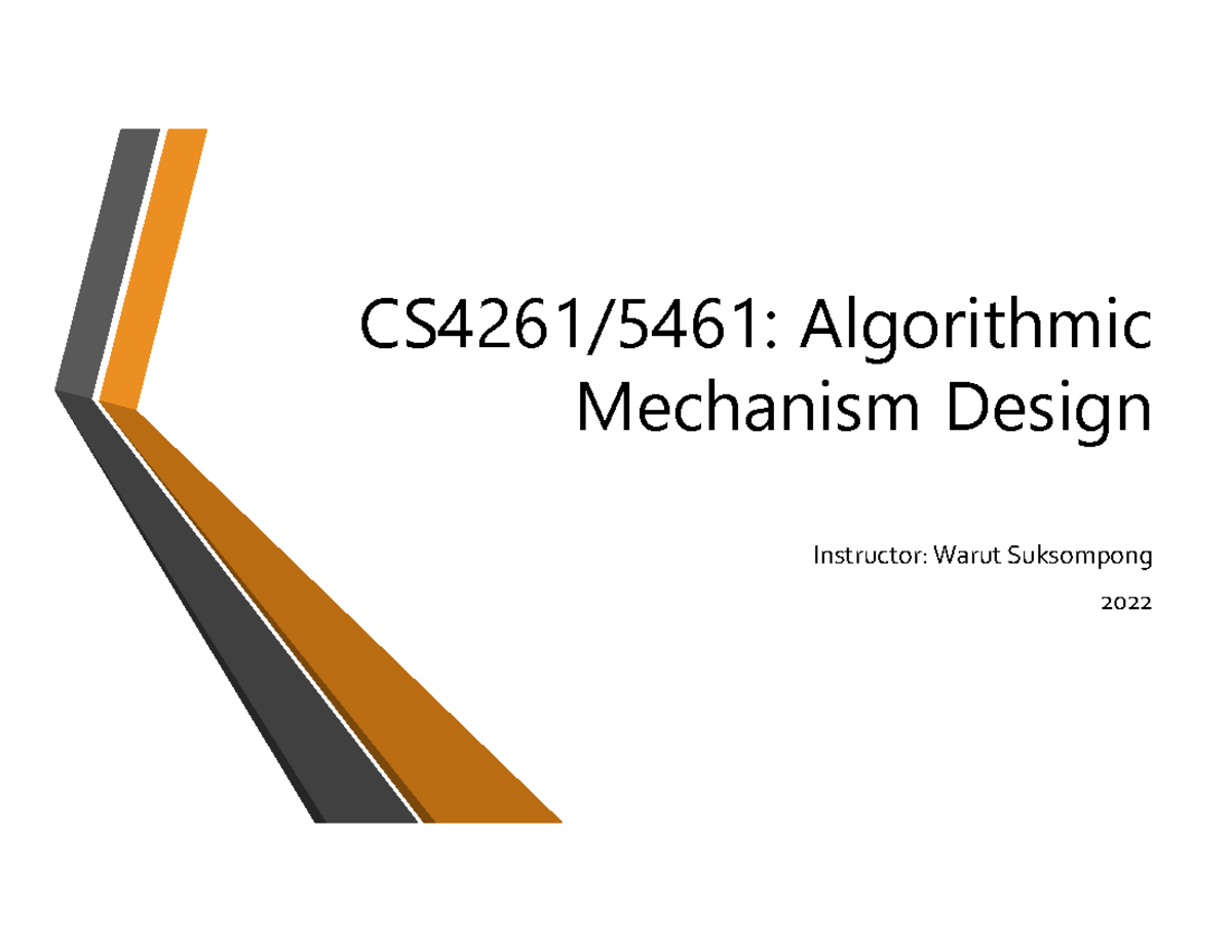 Lecture 1 - algorithm mechanism design notes - CS4261/5461: Algorithmic ...